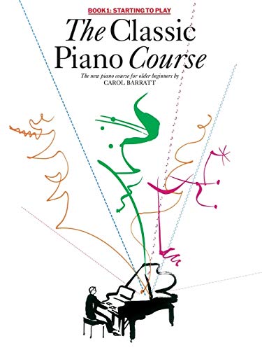 The Classic Piano Course Book 1: Starting to Play: Barratt, Carol ...