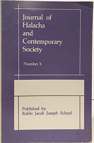 Journal of Halacha and Contemporary Society (Number X, Fall, 1985 ...