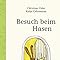 Besuch beim Hasen: Amazon.de: Oster, Christian, Gehrmann, Katja ...
