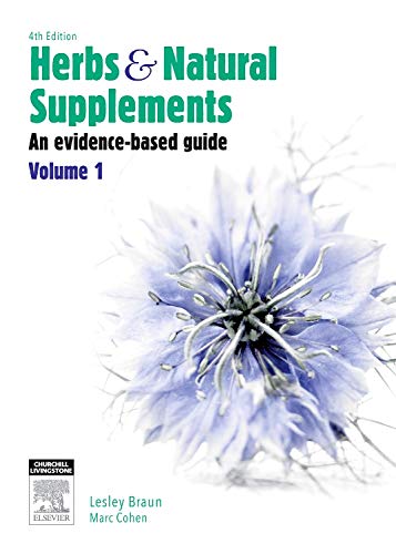 Herbs and Natural Supplements, Volume 1: An Evidence-Based Guide ...