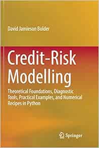 Credit-Risk Modelling: Theoretical Foundations, Diagnostic Tools ...