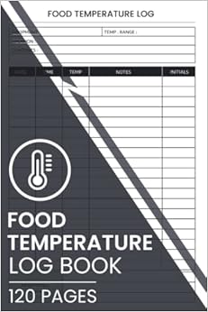 Food Temperature Log Book: Hot-Holding Food Temperature Log for ...
