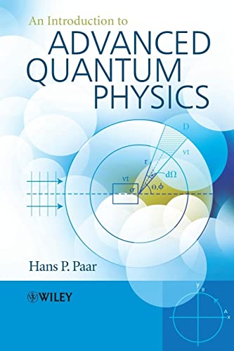 An Introduction to Advanced Quantum Physics 1st Edition by Hans Paar ...