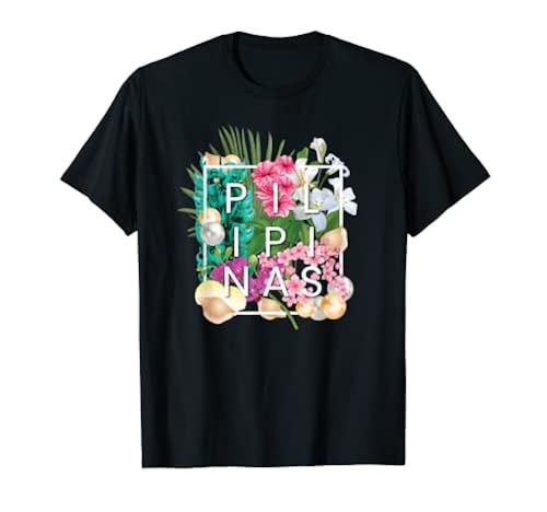 Flowers of Philippines, Pilipinas Word Art - Filipino Pride T-Shirt in ...