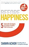 The Happiness Advantage: The Seven Principles of Positive Psychology ...