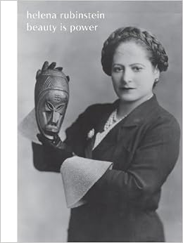 Helena Rubinstein: Beauty Is Power (Jewish Museum): Mason Klein ...