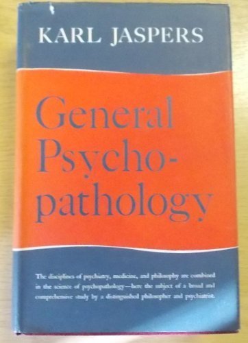 Karl Jaspers' General psychopathology, : Jaspers, Karl: Amazon.com: Books