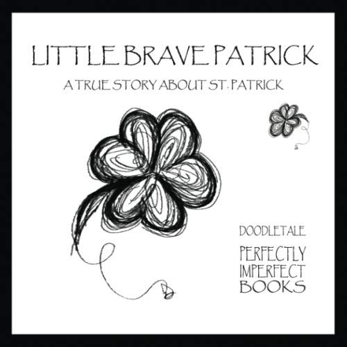 Amazon - LITTLE BRAVE PATRICK: a true story about St. Patrick: a short ...