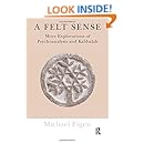 Amazon.com: A Felt Sense (9781782201021): Michael Eigen: Books