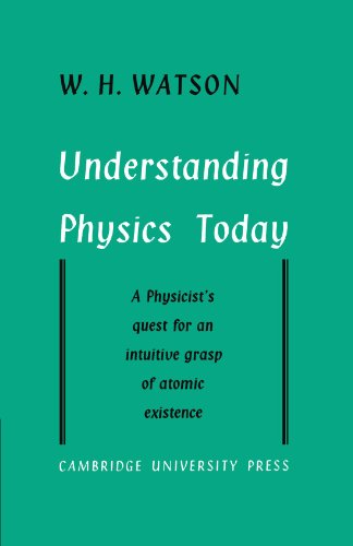 Amazon.com: Understanding Physics Today: 9780521181266: Watson, W. H ...