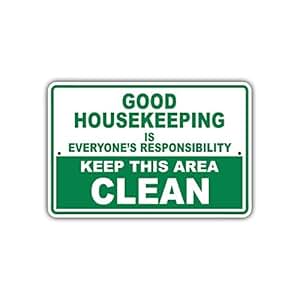 Amazon.com: Good Housekeeping Is Everyone's Responibility Keep Area ...