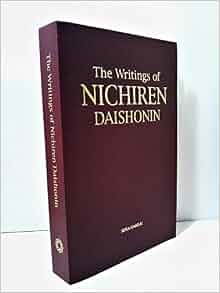 The Writings of Nichiren Daishonin, Vol. 1: Nichiren Daishonin, Gosho ...
