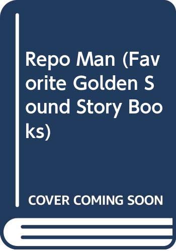 Repo Man (Favorite Golden Sound Story Books): Golden Books ...