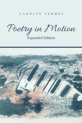 Poetry in Motion: Expanded Edition: Vermes, Carolyn: 9781669834618 ...