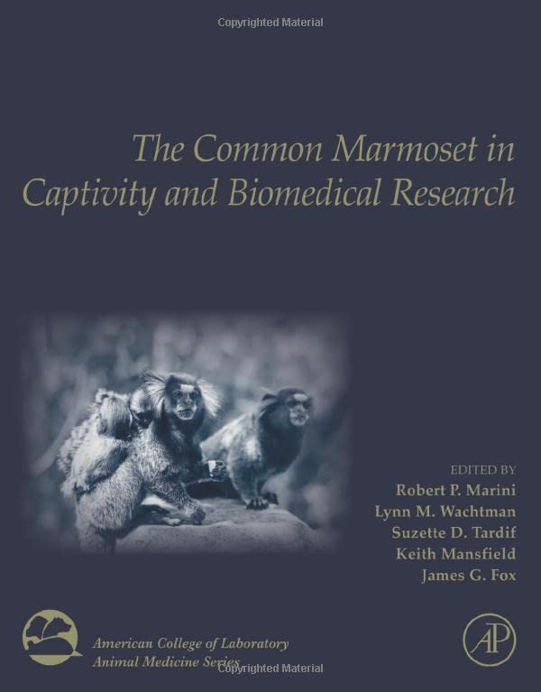 Amazon.com: The Common Marmoset in Captivity and Biomedical Research ...