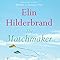 The Matchmaker: Elin Hilderbrand: 9780316099752: Amazon.com: Books