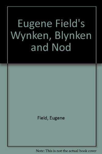 Amazon.com: Eugene Field's Wynken, Blynken and Nod: 9780590424226 ...