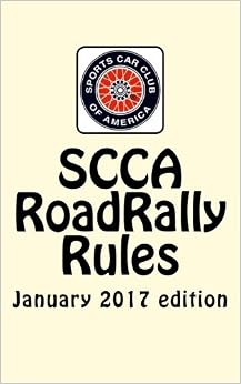 SCCA Road Rally Rules 2017 edition: January 2017 edition: Amazon.co.uk ...