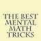 The Best Mental Math Tricks: Talwalkar, Presh: 9781507796511: Amazon ...