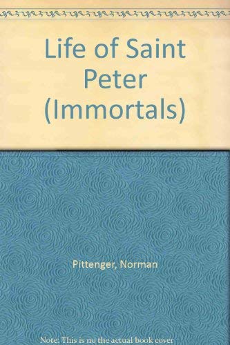The life of Saint Peter,: Pittenger, W. Norman: 9780851663302: Amazon ...