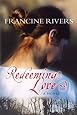 Redeeming Love: Francine Rivers: 9781854246592: Amazon.com: Books