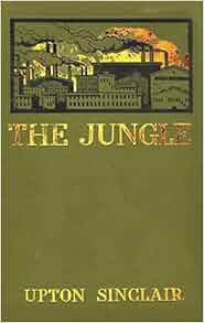The Jungle: Upton Sinclair: 9781945644061: Amazon.com: Books