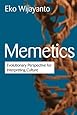 Memetics: Evolutionary Perspective for Interpreting Culture: Wijayanto ...