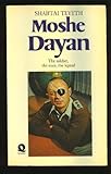 Moshe Dayan: Israel's Controversial Hero (Jewish Lives): Mordechai Bar ...