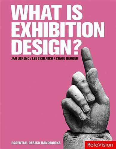 What Is Exhibition Design? (Essential Design Handbooks): Lee Skolnick ...