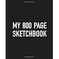 My 800 Page Sketchbook: The Biggest Sketch Book Ever: Very Big Books Co ...