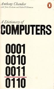 Dictionary of Computers, The Penguin... book by John Grahaam