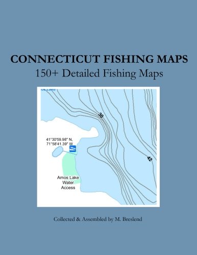 Connecticut Fishing Maps: 150+ Detailed Fishing Maps: Breslend, M ...
