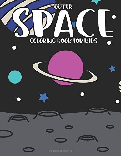 Outer Space Coloring Book for Kids: Children’s Science Fiction Coloring ...