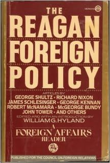 The Reagan Foreign Policy: William G. Hyland: 9780452008892: Amazon.com ...