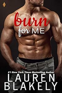 Melt For Him (Fighting Fire Book 2) - Kindle edition by Blakely, Lauren ...