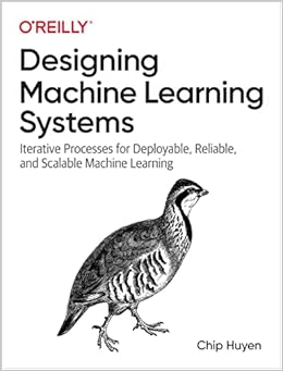 Designing Machine Learning Systems: An Iterative Process for Production ...