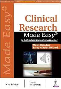 Clinical Research Made Easy: A Guide to Publishing in Medical ...