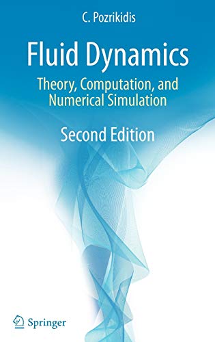 Fluid Dynamics: Theory, Computation, and Numerical Simulation by Constantine Pozrikidis (PDF ...