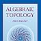 Algebraic Topology: Amazon.de: Allen Hatcher: Fremdsprachige Bücher