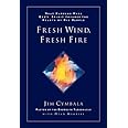 Fresh Wind, Fresh Fire: Jim Cymbala, Dean Merrill: 9780310211884 ...