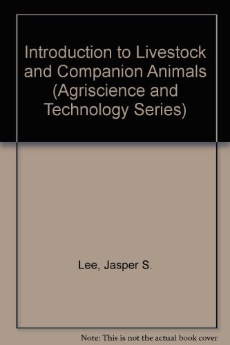 Introduction to Livestock and Companion Animals (Agriscience and ...
