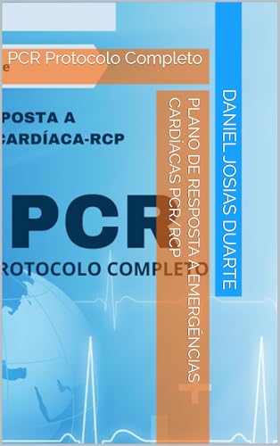 Plano de Resposta a Emergências Cardíacas PCR/RCP: PCR Protocolo Completo - eBook, Resumo, Ler ...