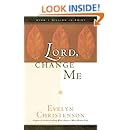 Lord, Change Me: Evelyn Carol Christenson: 9780981746708: Amazon.com: Books