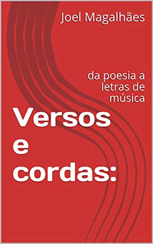 Versos e cordas:: da poesia a letras de música - eBook, Resumo, Ler ...