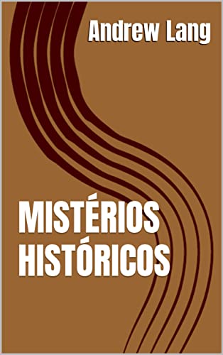 Mistérios Históricos - eBook, Resumo, Ler Online e PDF - por Lang, Andrew