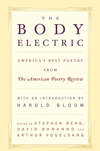 The Body Electric: America's Best Poetry from The American Poetry ...