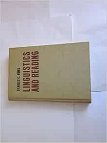 Linguistics and Reading: Charles C. Fries: 9780030122408: Amazon.com: Books