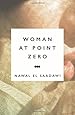 Amazon.com: Woman at Point Zero (9781783605941): Nawal El Saadawi: Books