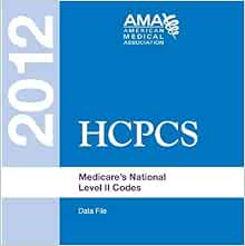 HCPCS 2012 Data Files Single User (HCPCS Medicare's National Level II ...