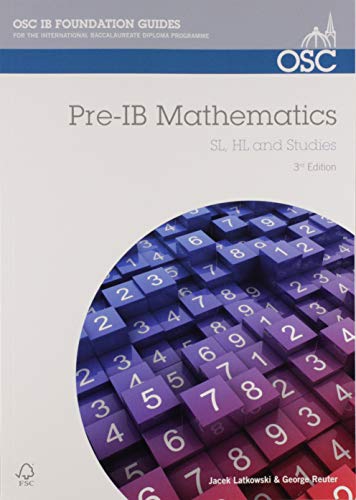 Pre-IB Mathematics: Preparation for Pre-IB Mathematics SL, HL & Studies ...